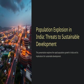 Population Explosion in India Threats to Sustainable Development | PPTX