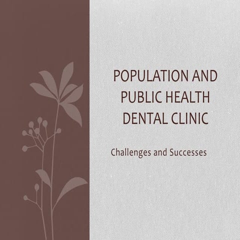 Population and Public Health Dental Clinic | PDF