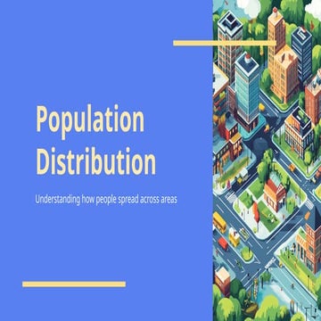 Population Distribution.pptx persantation of population distribution and density | PPTX