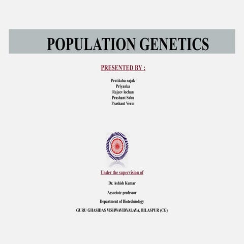 Population Genetics: Unraveling the Genetic Fabric of Populations | PPTX