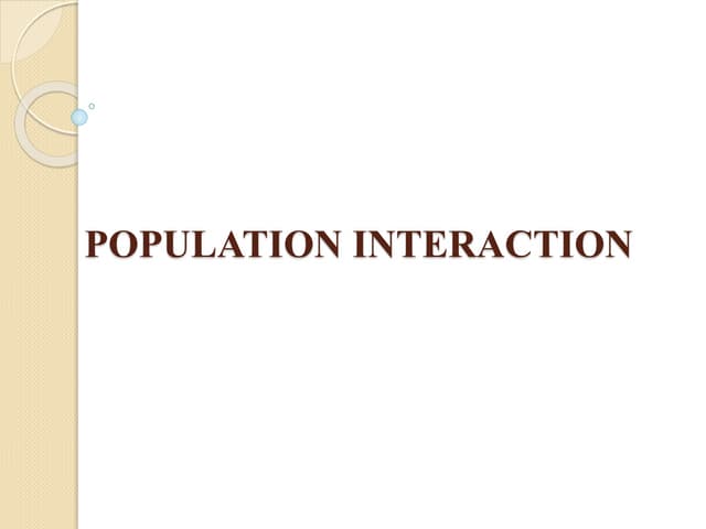 Population Interaction And Their Types Pptx Biological Sciences