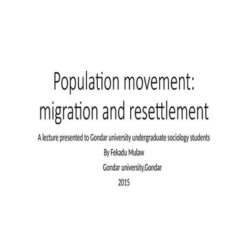 Population movement 1stPopulation movementPopulation movement.pptx