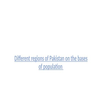population regions of pakistan. pptx 999 | PPTX