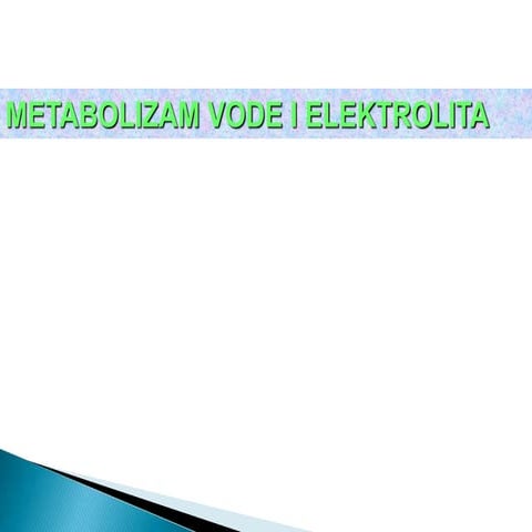 Poremecaj metabolizma vode, natrijuma i kalijuma.ppt