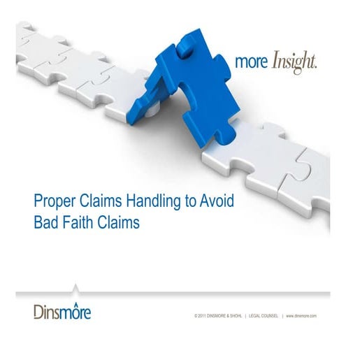 Proper Claims Handling to Avoid Bad Faith Claims | PDF