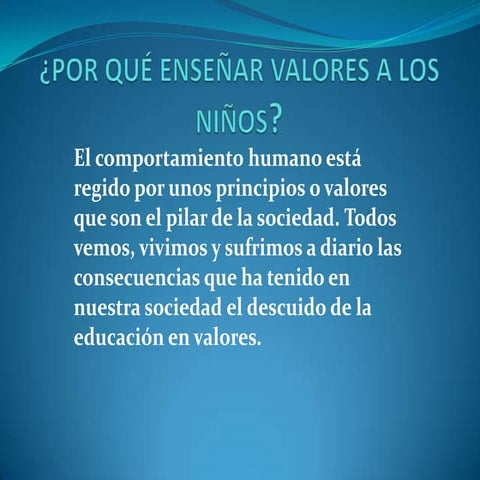 Por qué enseñar valores a los niños | PPTX