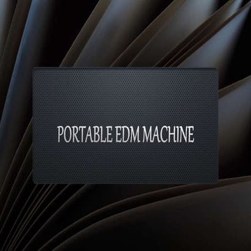 Portable EDM Machines4dsg6gug7gug8g.pptx