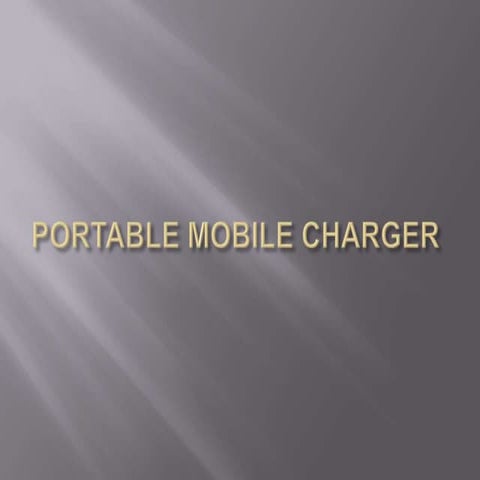 Portable mobile charger | PPTX