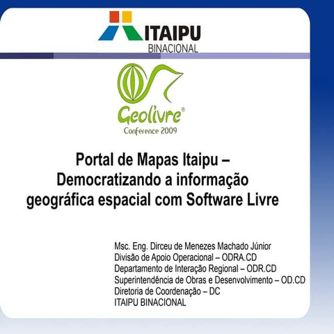 Portal de Mapas Itaipu – Democratizando a informação geográfica ...
