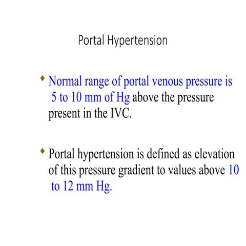 PHT is a pathologic increase in portal pressure in which the pressure ...