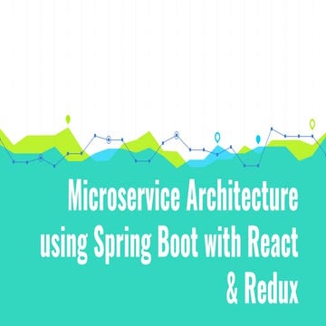 Microservice Architecture Using Spring Boot With React And Redux Ppt 4100