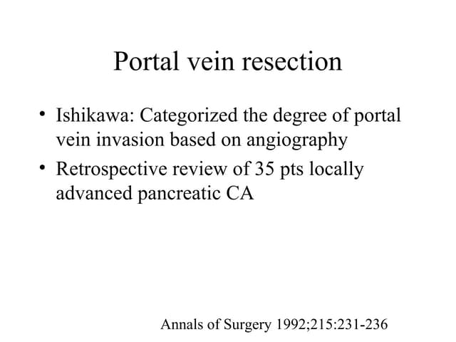 Portal Vein Resection In Pancreatic Ca Ppt