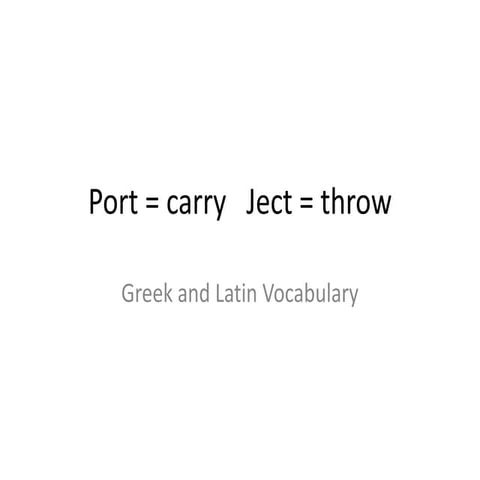 Port=carry ject=throw | PPT