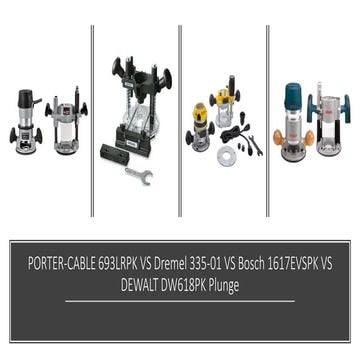PORTER-CABLE 693LRPK VS Dremel 335-01 VS Bosch 1617EVSPK VS DEWALT ...