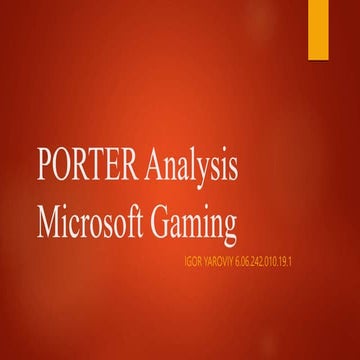 Porter Analysis Microsoft Gaming (1).pptx
