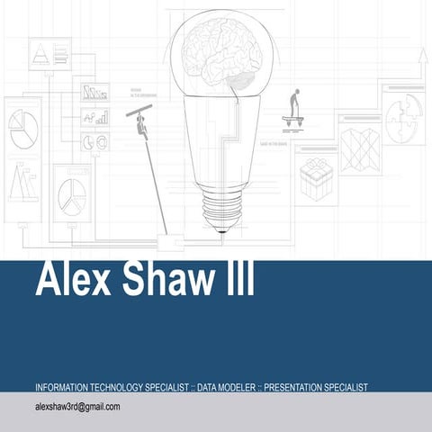 Alex Shaw III - Information Technology Portfolio | PPT