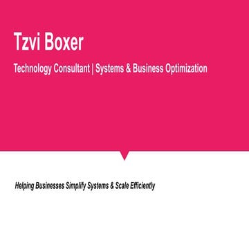 Who Is Tzvi Boxer? Technology Consultant & Systems Expert | PDF