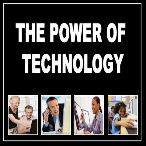 The Power of Technology | PPSX