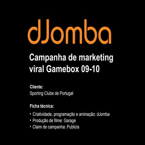 Portfolio dJomba - Campanha De Marketing Viral Para O Sporting Clube De ...
