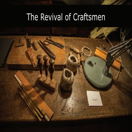 The Revival of Craftsmen | PPT