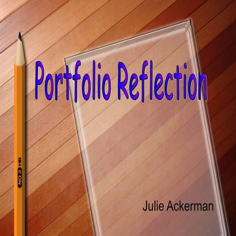 Portfolio reflection | PPT | Education