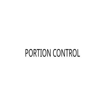 PORTION CONTROL POWERPOINT PRESENTATION 2024 | PPTX