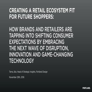 Creating a retail ecosystem fit for future shopper | PPT