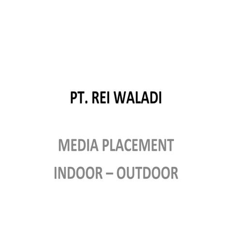 Portofolio media indoor outdoor pt. rei waladi | PPT