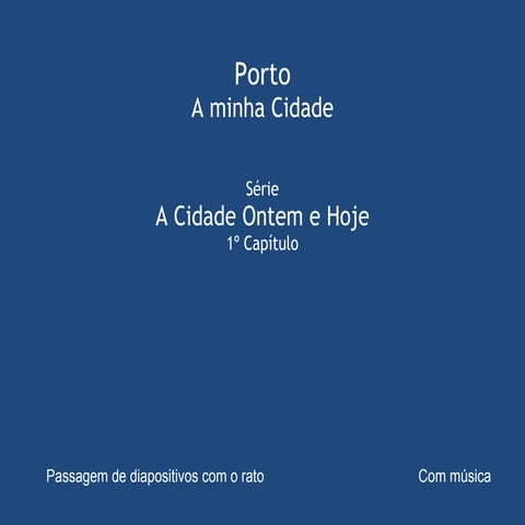 Porto ontem e hoje bach | PPS