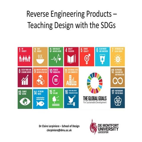 Reverse Engineering Products - Teaching Design with the SDGs by Dr Claire Lerpiniere | PDF