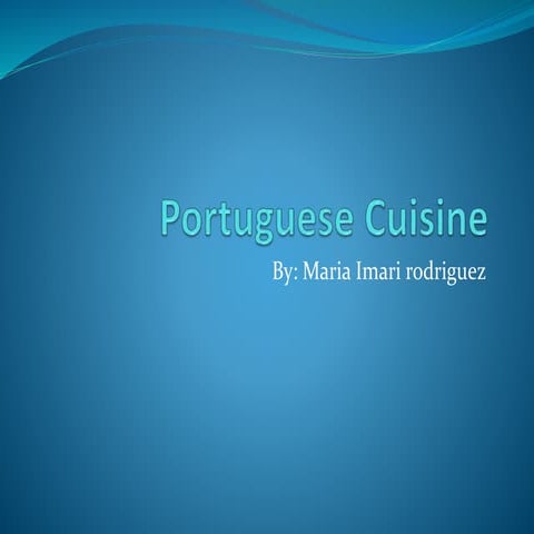 Portuguese cuisine | PPTX