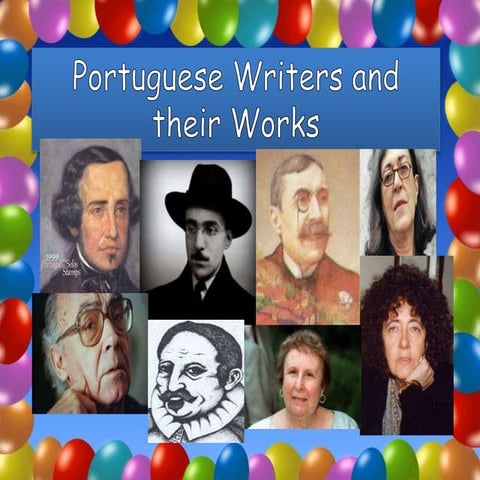 Portuguese writers and their works | PPTX