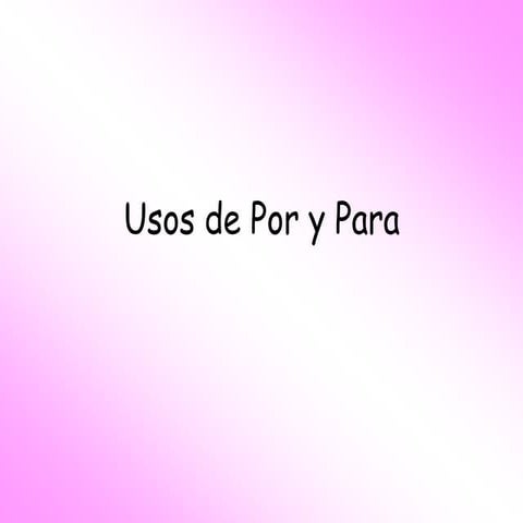 Secuencia didáctica por-para. Diferencias | PDF