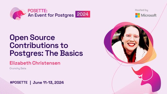 Open Source Contributions To Postgres The Basics Posette 2024 Ppt 0641