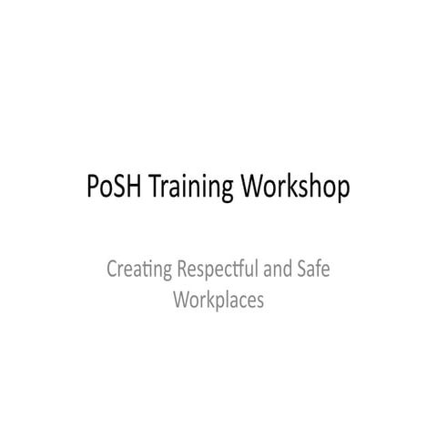 PoSH_Training_Final-1.snsmakkaisisjsjjdjdhdj | PPTX