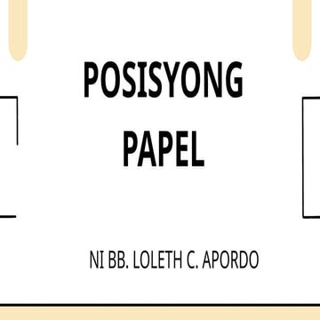Posisyong-Papel.pptx, The position paper | PPTX