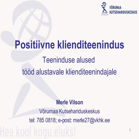 Positiivne klienditeenindus | PPT