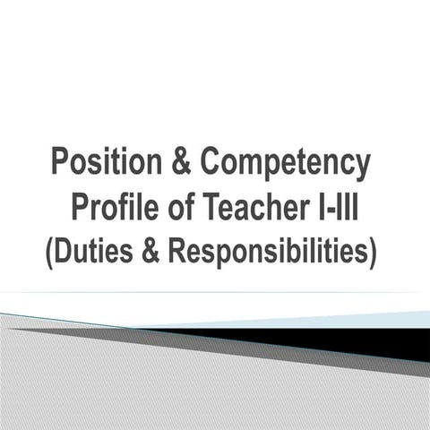Position & Competency.duties and responsibilities of teachers | PPTX