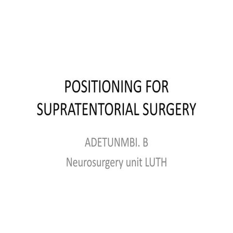 Positioning for supratentoria surgery | PPT