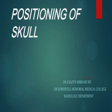 positioningofskull-130812100608-phpapp01.pdf