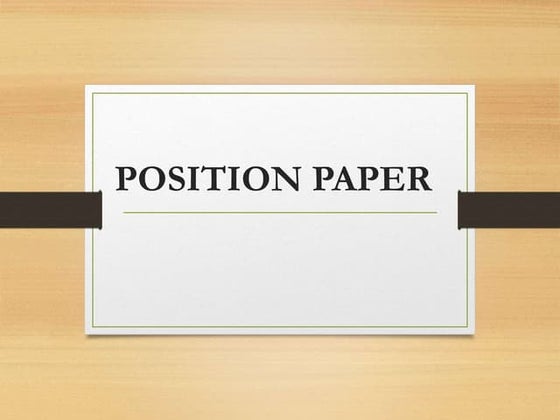 Position Paper: its Definition and Parts | PPTX