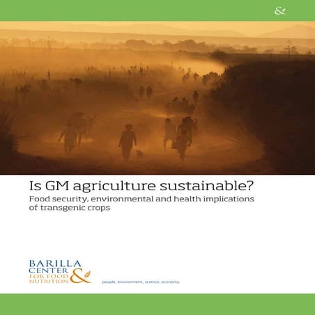Is GMO agriculture sustainable? Transgenic crops and the problems of ...