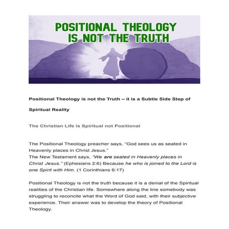 POSITIONAL THEOLOGY IS NOT THE TRUTH - NEITHER IS IT BIBLICAL | PDF
