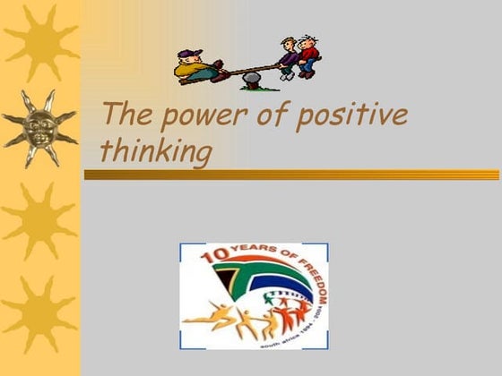 Positive thinking | PPTX | Mental Health | Diseases and Conditions