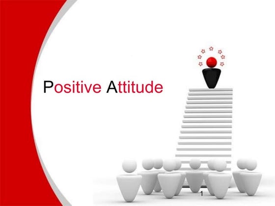 12 Steps To Developing A Positive Attitude | PPT