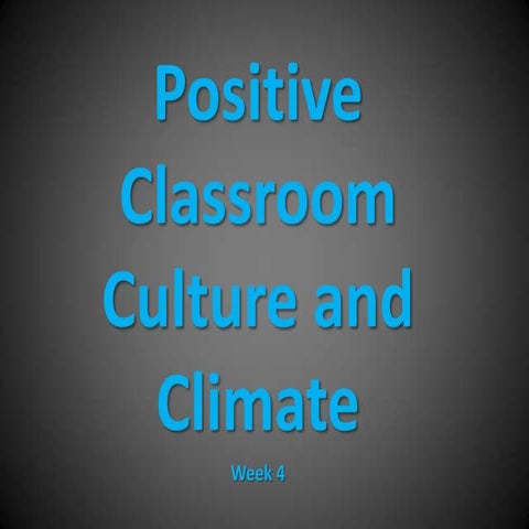 Positive classroom culture week 4 | PPTX
