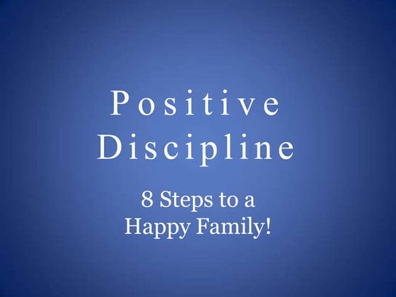Positive discipline powerpoint | PPTX