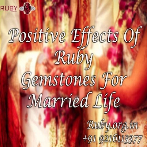 Positive effects of ruby gemstones for married life | PPTX