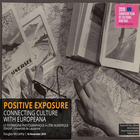 Positive Exposure – Connecting Culture with Europeana | PPTX