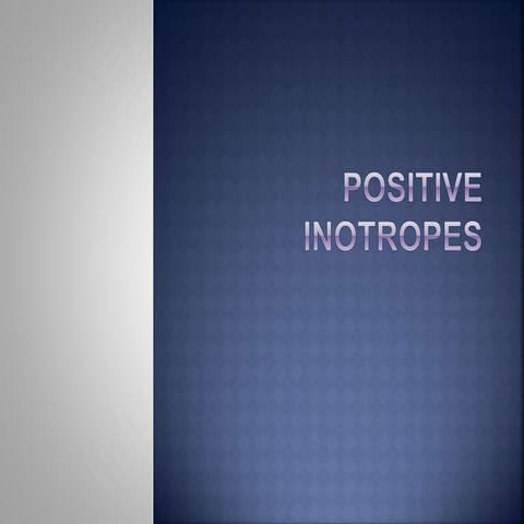 Positive inotropes | PPTX